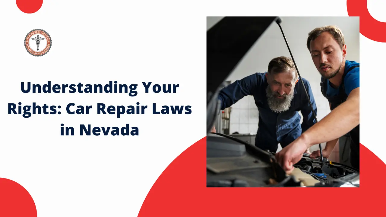 Understanding Your Rights: Car Repair Laws in Nevada