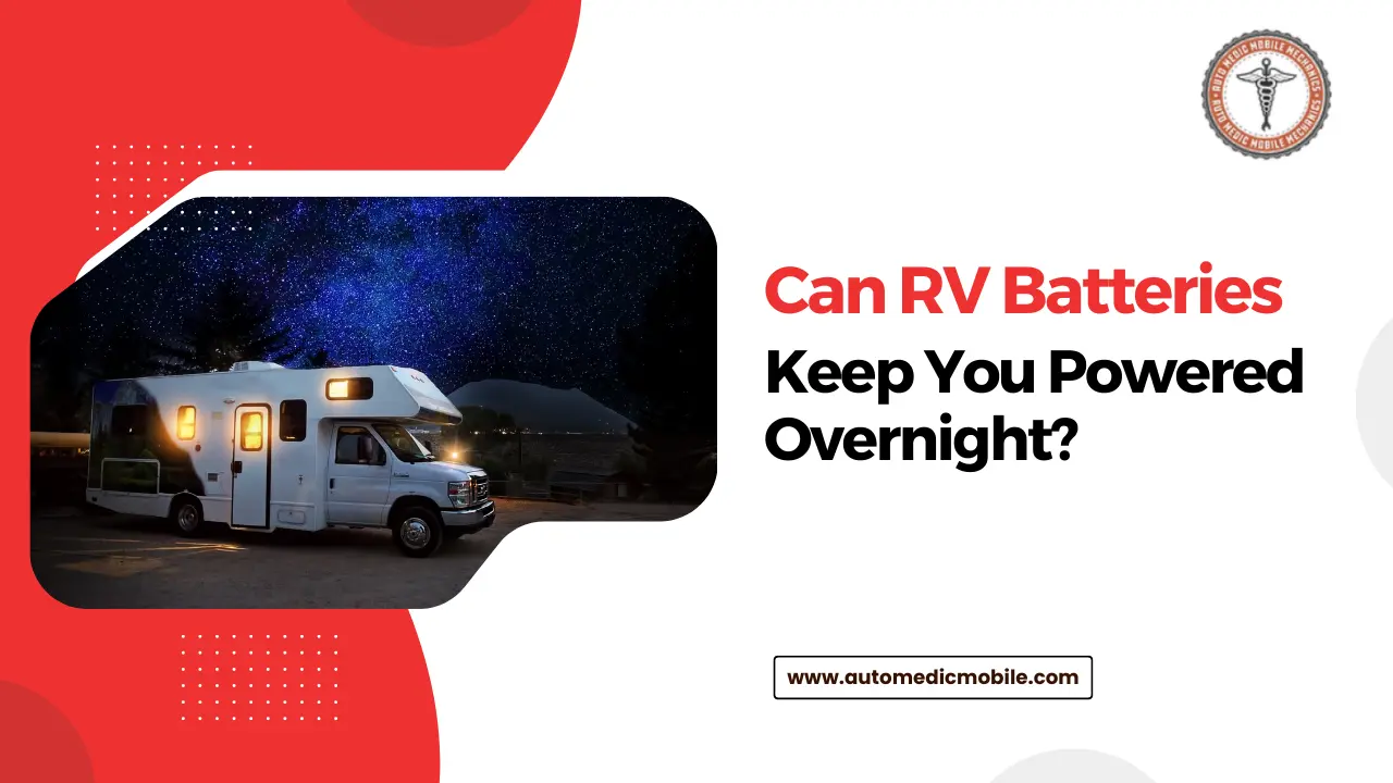 Can RV Batteries Last Overnight? Tips for Power Management